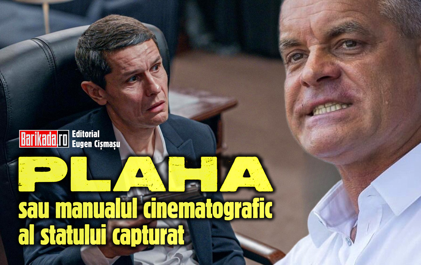 PLAHA, sau manualul cinematografic al statului capturat